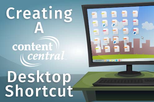 Creating a Content Central Shortcut