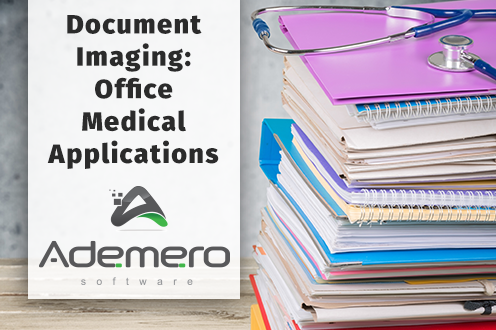 Document Imaging Software in Medical Applications and Practices